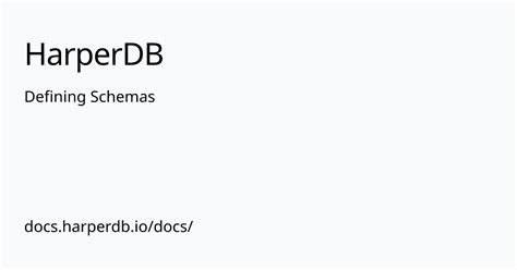 Defining Schemas Harperdb