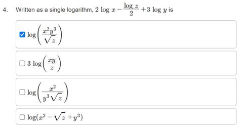 Solved Written As A Single Logarithm 2logx Logz2 3logy