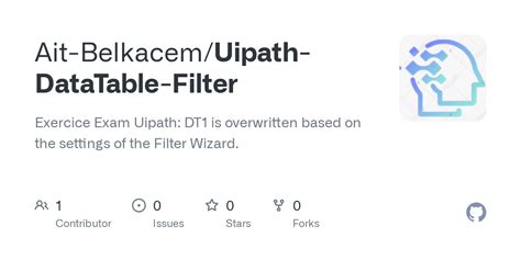 Github Ait Belkacemuipath Datatable Filter Exercice Exam Uipath Dt1 Is Overwritten Based On