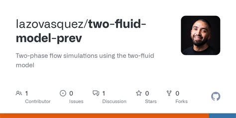 Github Lazovasqueztwo Fluid Model Prev Two Phase Flow Simulations