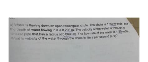 Solved 3 Water Is Flowing Down An Open Rectangular Chute Solved 3 Water Is Flowing Down An Open Rectangular Chute