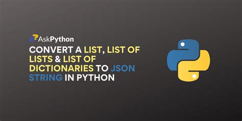 Convert A List To JSON String In Python Easy Step By Step AskPython