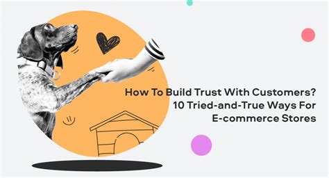 How To Build Trust With Customers 10 Tried And True Ways For E Commerce Stores