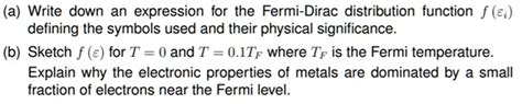Solved A Write Down An Expression For The Fermi Dirac Distribution