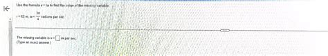 Solved Use the formula v rω to find the value of the missing Chegg com