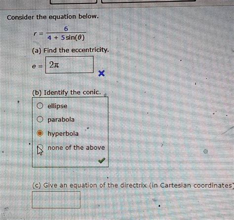 Solved Consider The Equation Below 5i Sin Î¸ A Find The Eccentricity 21 Identify The Conic