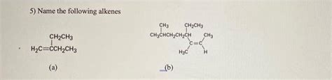 Solved Name The Following Alkenes A B Chegg Com
