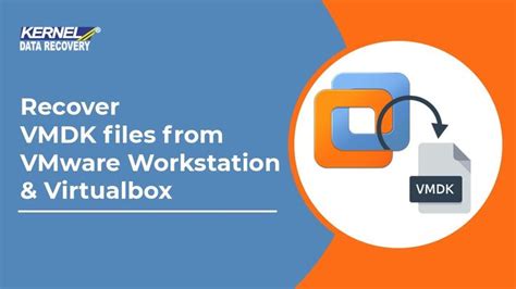 Recover VMDK Files From VMware Workstation Virtualbox Vmware Workstation Data Recovery Recover