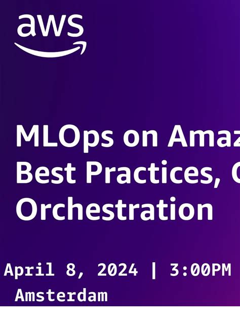 Mlops On Amazon Sagemaker With Best Practices Governance And Orchestration Andrew Ellul