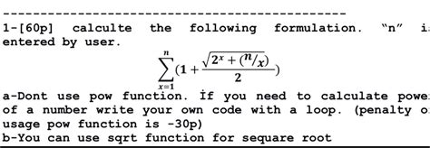 Solved ∑x1n122xnx A Dont Use Pow Function If You