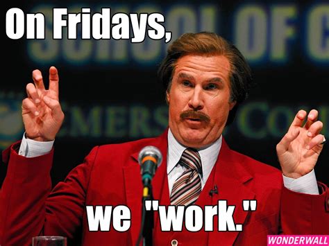 Anchorman Friday Birthday Meme Birthday Humor Celebrity Memes