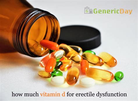 How Much Vitamin D For Erectile Dysfunction