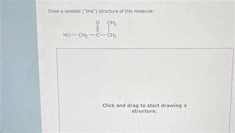 Solved Draw A Skeletal Line Structure Of This Molecule