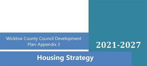 Appendix 3 Housing Strategy Wicklow County Development Plan Consultation Portal