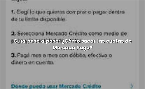Guía paso a paso Cómo sacar las cuotas de Mercado Pago Cómo Pagar