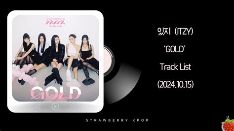 Full Album 있지itzy ‘gold Tracklist20241015 Youtube