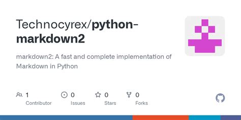 Github Technocyrexpython Markdown2 Markdown2 A Fast And Complete Implementation Of Markdown