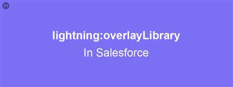 How To Create A Modal Using Lightningoverlaylibrary Component In