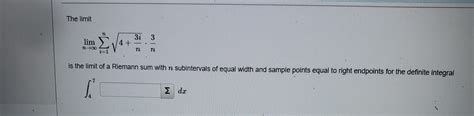 Solved The Limitlimn→∞∑i1n43in23nis The Limit Of A