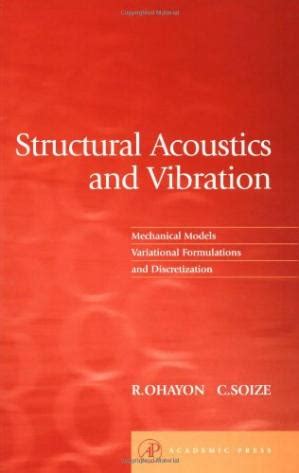 Structural Acoustics And Vibration Mechanical Models Variational Formulations And
