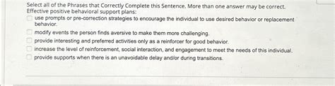 Solved Select All Of The Phrases That Correctly Complete