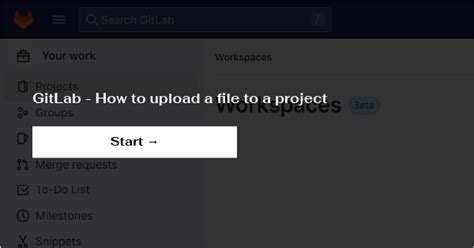 Gitlab How To Upload A File To A Project