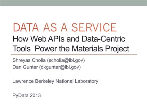 How Web Apis And Data Centric Tools Power The Materials Project Pydata Sv 2013 Ppt