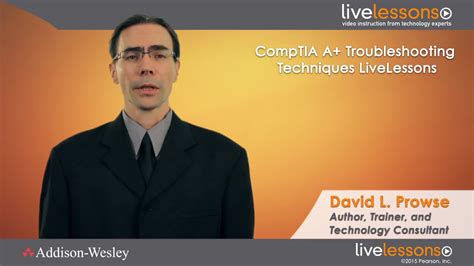 Comptia A Troubleshooting Techniques Livelessons Pearson It Certification