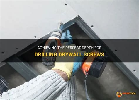 Achieving The Perfect Depth For Drilling Drywall Screws Shuntool