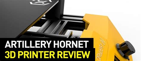 Artillery Hornet 3d Printer Review Pros And Cons Features Use Cases