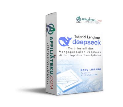 Tutorial Lengkap Cara Install Dan Mengoperasikan DeepSeek Di Laptop Dan Smartphone