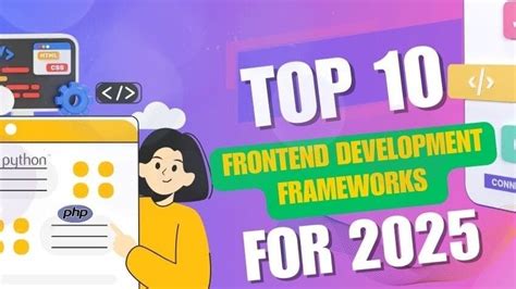 Top 10 Frontend Development Frameworks For 2025