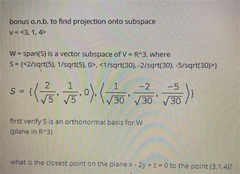 Solved Bonus Onb To Find Projection Onto Subspace V