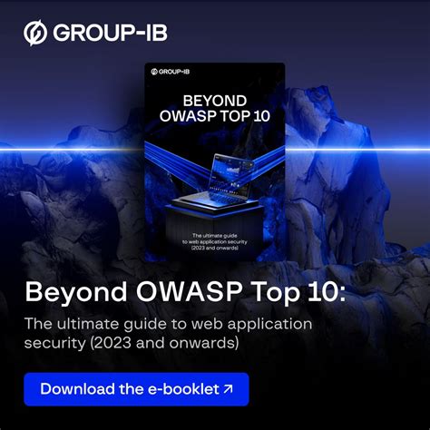 Group Ib On Linkedin Beyond Owasp Top 10 The Ultimate Guide To Web