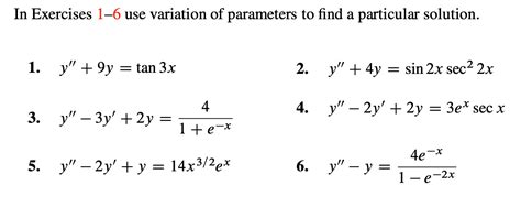 solved in exercises 1 6 use variation of parameters to find