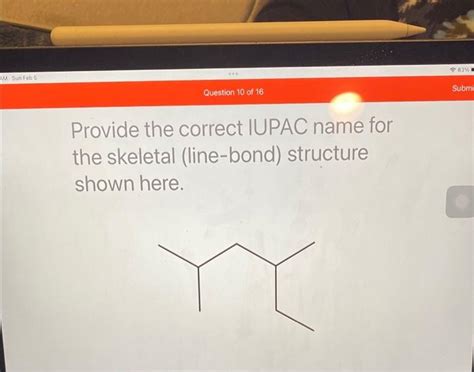 Solved Provide The Correct Iupac Name For The Skeletal