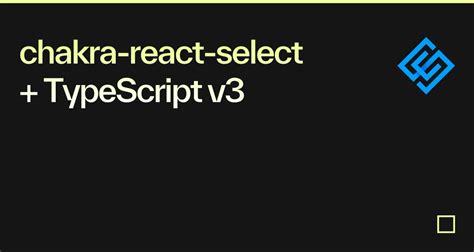 Chakra React Select Typescript V3 Codesandbox