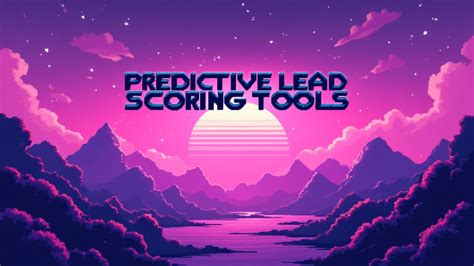 Predictive Lead Scoring Tools Ai Powered Sales