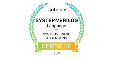Joseph Hasting On Linkedin Systemverilog Assertions V51 Exam Was Issued By Cadence Design