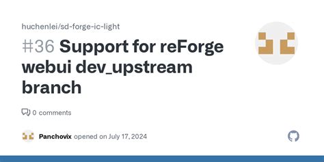 Support For Reforge Webui Dev Upstream Branch · Issue 36 · Huchenlei