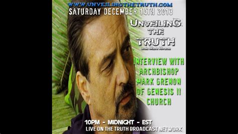 Unveiling The Truth 10 Interview With Archbishop Mark Grenon Of