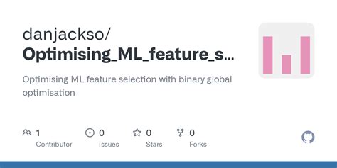 Github Danjacksooptimisingmlfeatureselection Optimising Ml Feature Selection With Binary