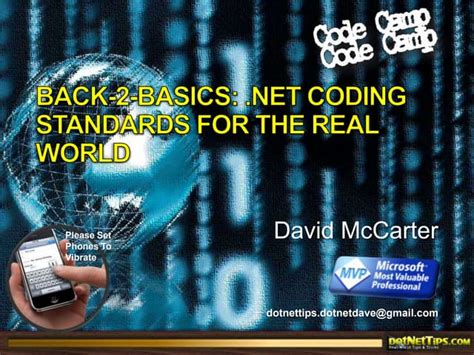Back 2 Basics Net Coding Standards For The Real World 2011 Ppt