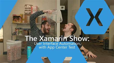 User Interface Automation With App Center Test The Xamarin Show YouTube