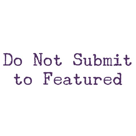 Feature Do Not Submit By ChuchipDraws On DeviantArt