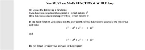 Solved You MUST Use MAIN FUNCTION WHILE Loop Create Chegg