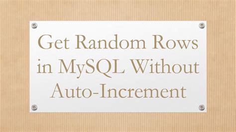 Get Random Rows In Mysql Without Auto Increment Youtube
