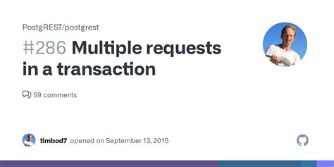 Multiple Requests In A Transaction · Issue 286 · Postgrestpostgrest