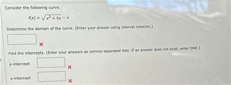 Solved Consider The Following Curve F X X2 6x2 Xdetermine
