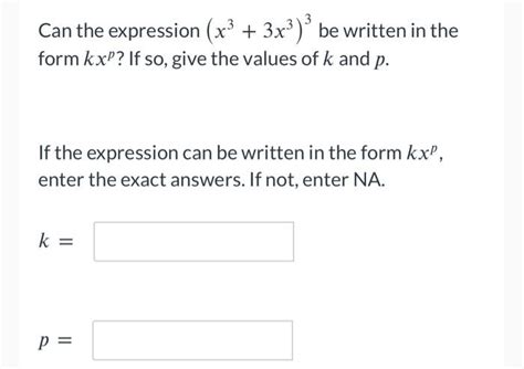 Solved Can the expression (x3+3x3)3 be written in the form | Chegg.com